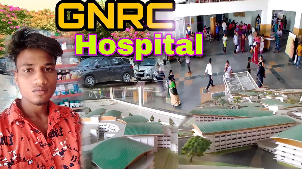 gnrc hospital loc || guwahati hospital video - YouTube