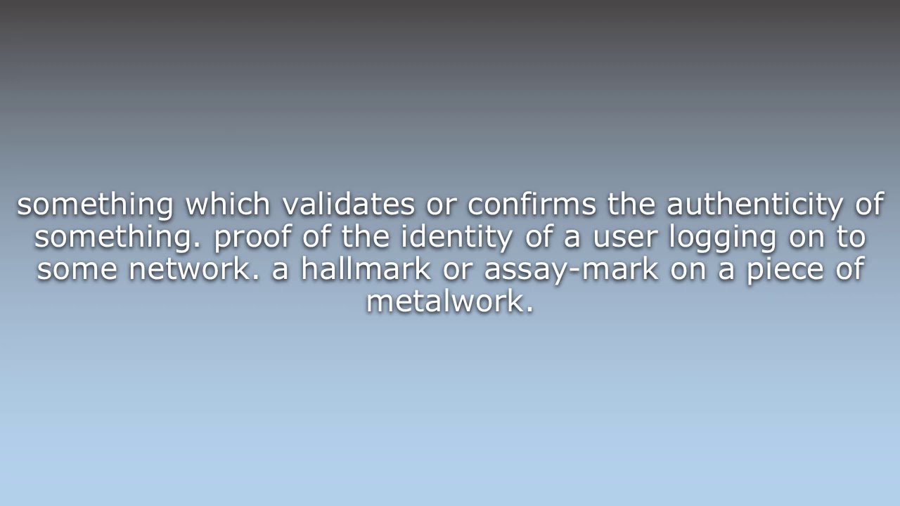 What Does Authentication Mean YouTube What Does Authentication Mean YouTube