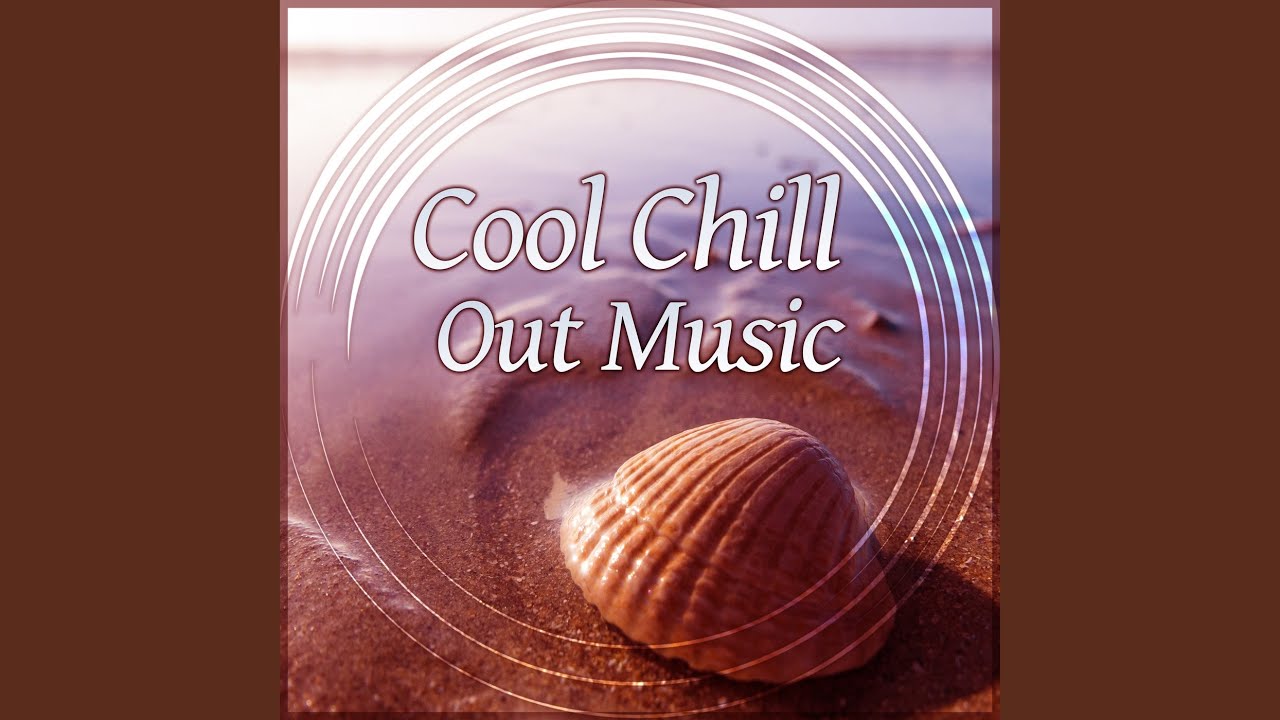 Chill Out Mix - YouTube Music