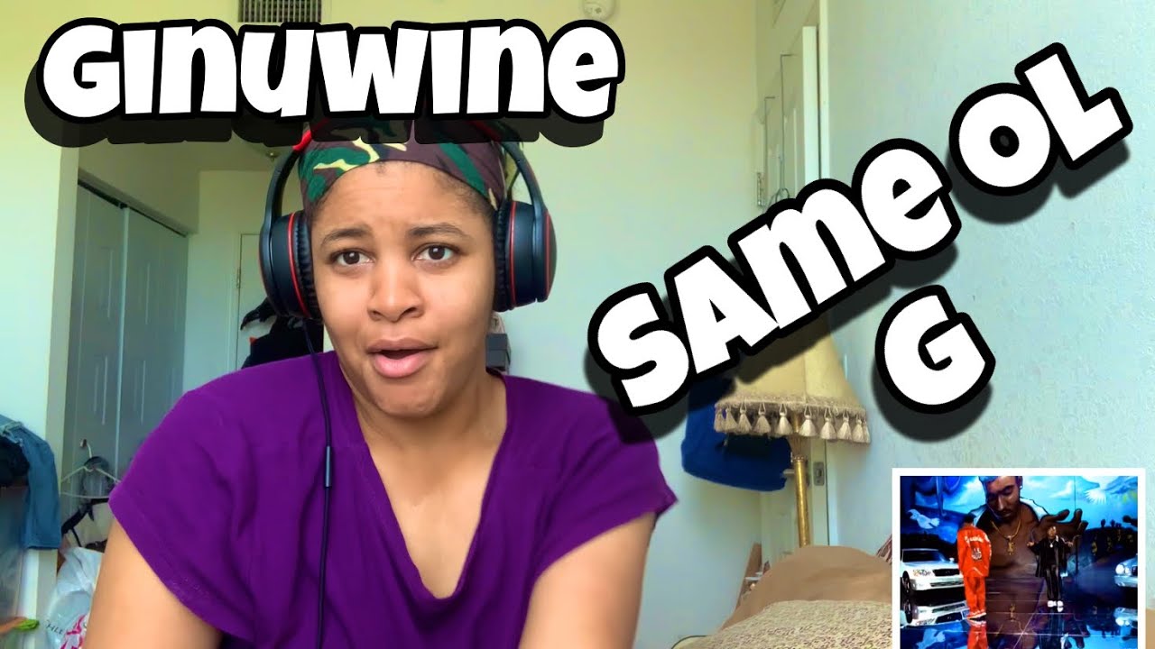 GINUWINE “ SAME OL G “ REACTIONN - YouTube