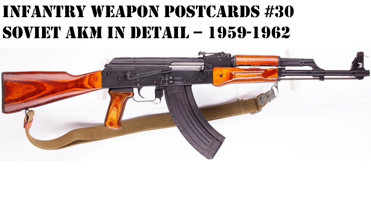 Soviet / Russian AKM in detail 1959-1962. The modernized AK-47 ...
