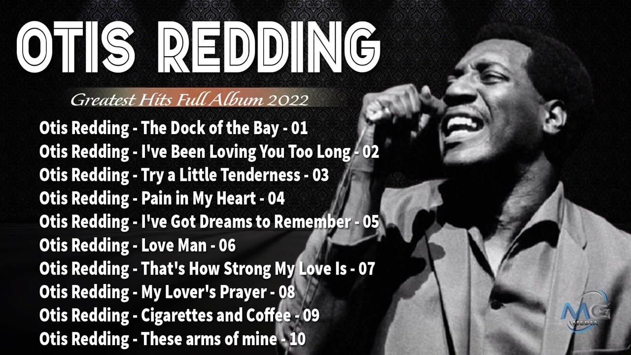 Otis Redding Hits -- The Very Best Of Otis Redding -- Otis Redding Best ...