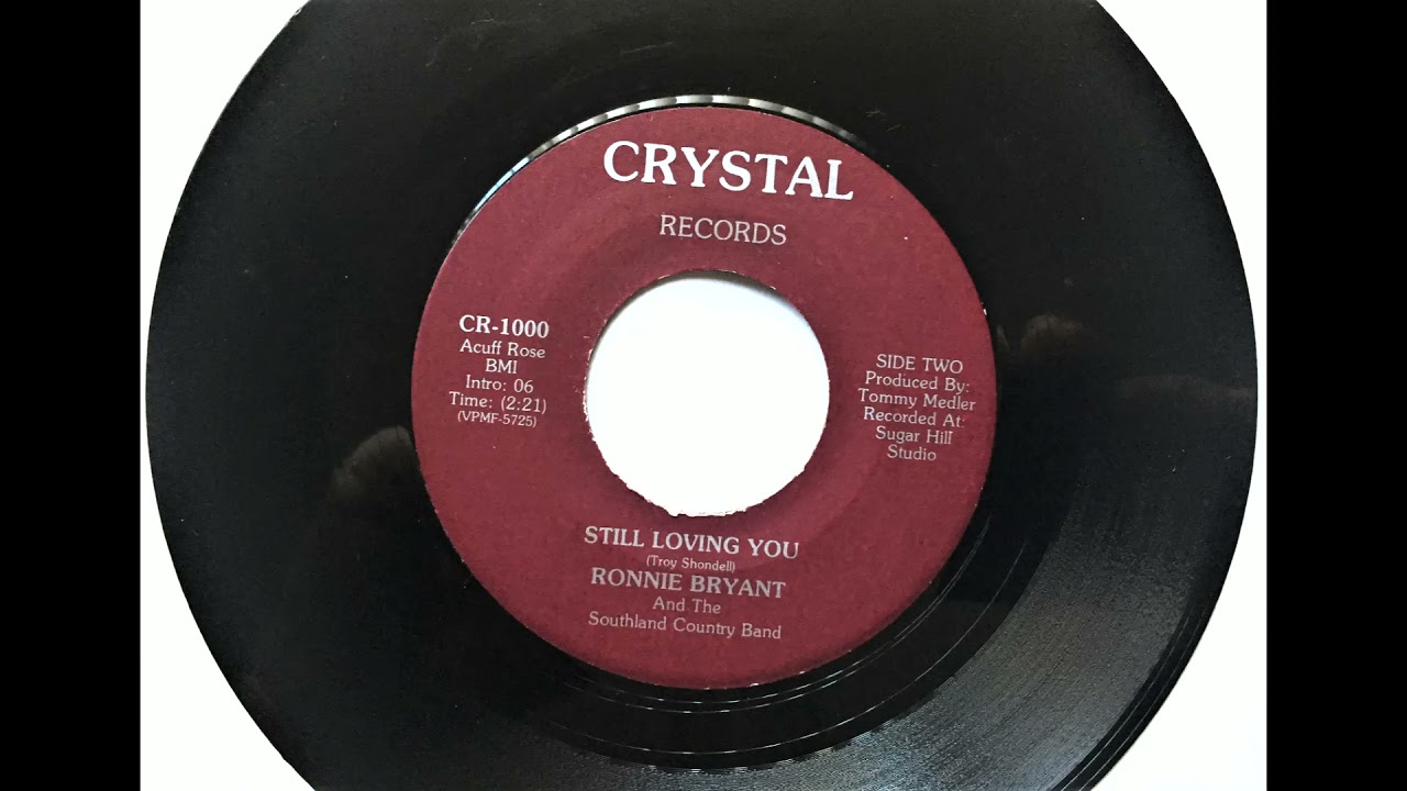 Still Loving You , Ronnie Bryant & The Southland Country Band - YouTube