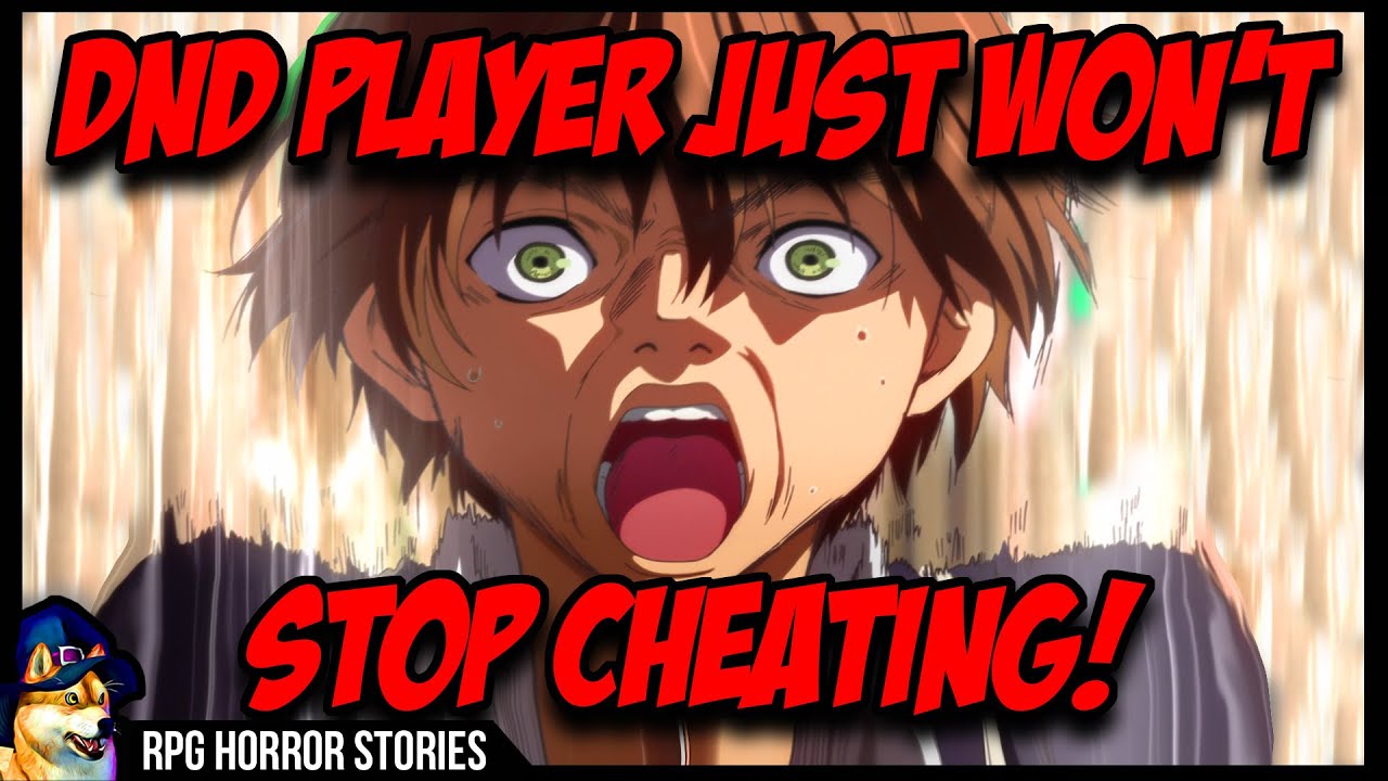 DnD Player Just CAN'T STOP CHEATING! | r/rpghorrorstories - YouTube