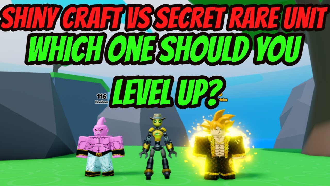 Shiny Craft Vs Secret Rare unit - Which one should you level up ...