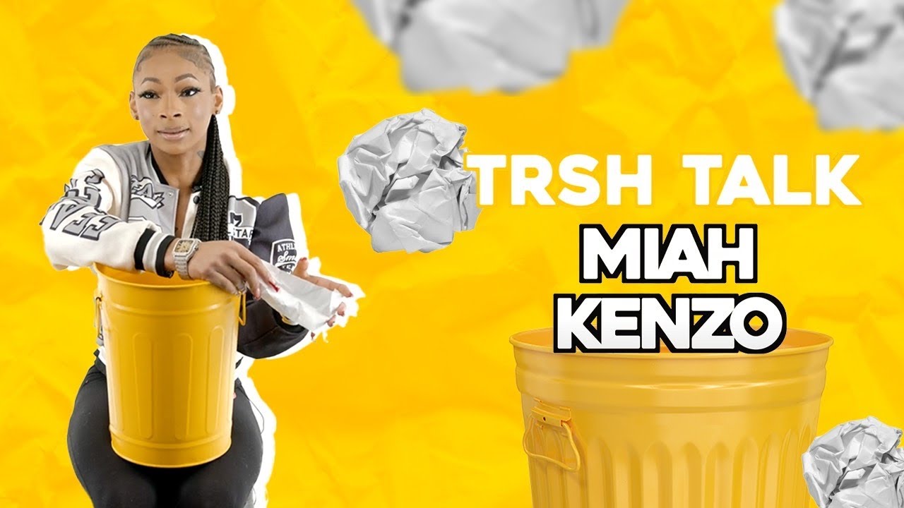 Miah Kenzo Says There Is No Breaking Up With Her! | TRSH Talk Interview ...
