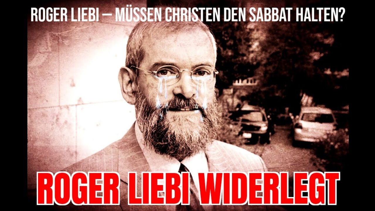 Müssen Christen den Sabbat halten? - Roger Liebi widerlegt! (Livestream ...