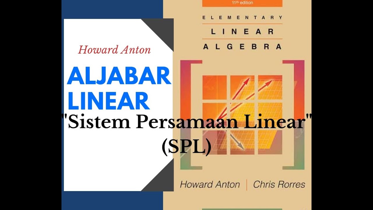 ALJABAR LINEAR : SISTEM PERSAMAAN LINEAR (SPL) - YouTube