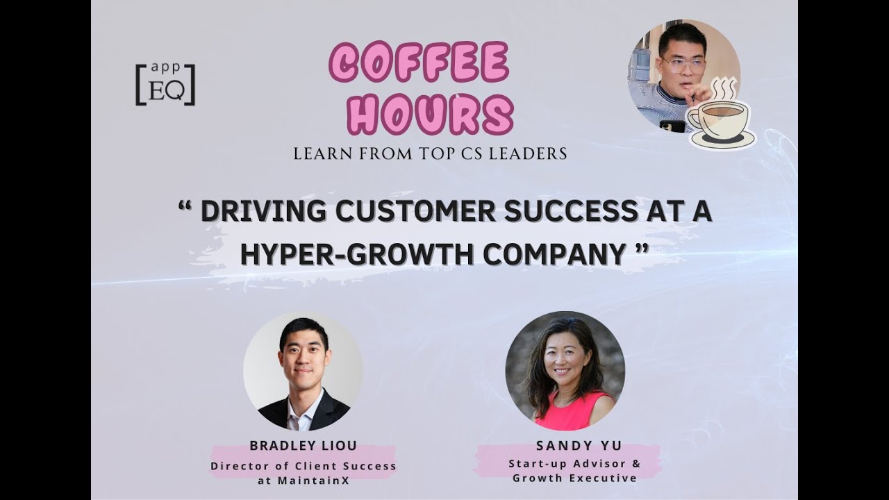 Driving Customer Success at a Hyper-Growth Company | CS Coffee Hours ...