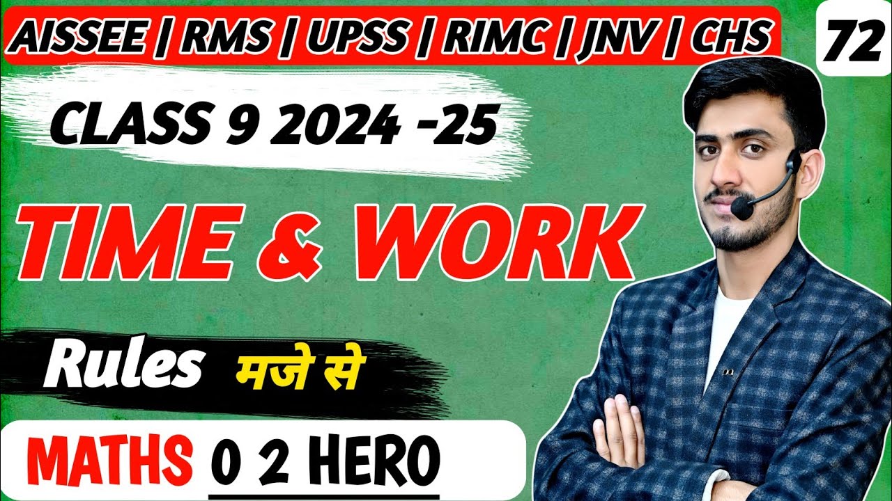 Time And Work Part1 | Sainik School class 9 | rms 9 | UPSS9 | jnv 9 ...