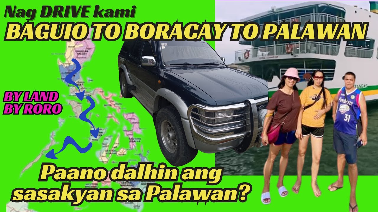 🇵🇭PAANO DALHIN ANG SASAKYAN SA PALAWAN? NAG BORACAY PA KAMI MAGKANO ...