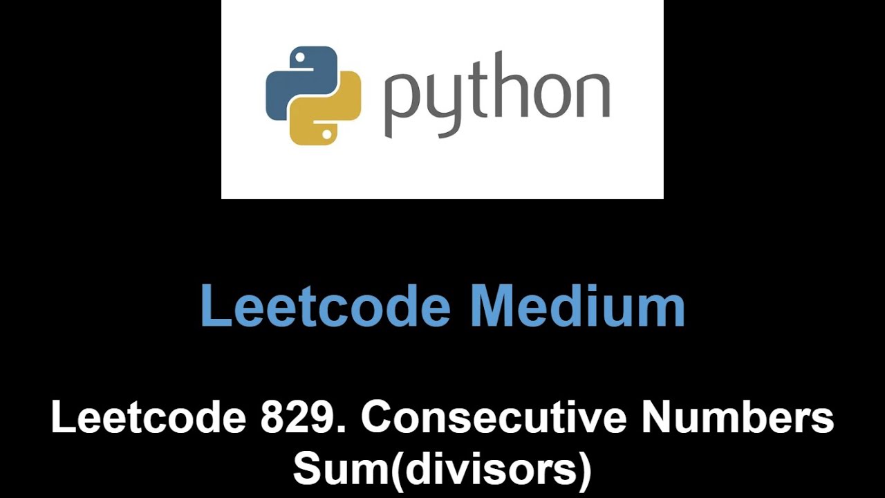 Leetcode 829 Consecutive Numbers Sumdivisors Youtube 8361