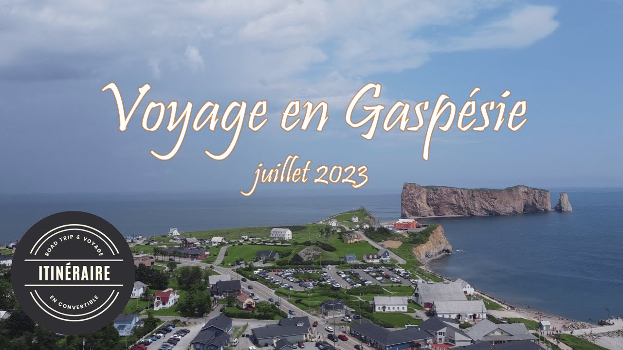 Voyage en Gaspésie - YouTube