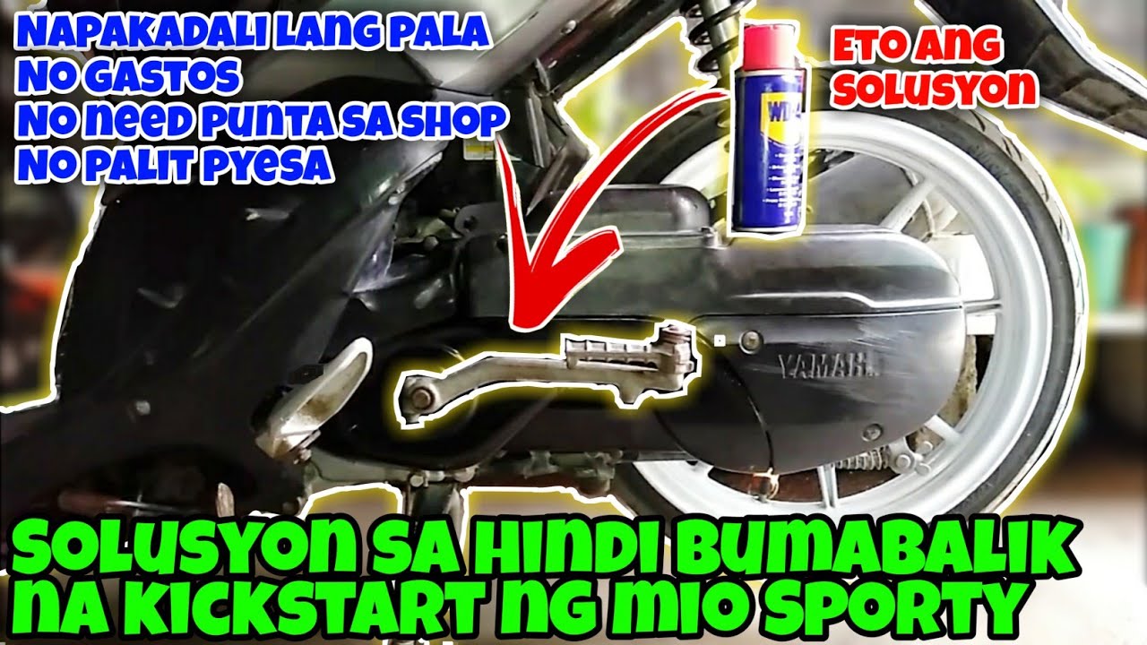 PAANO AYUSIN ANG HINDI BUMABALIK NA KICKSTART NG MIO SPORTY | KICKSTART PROBLEM | MASTER MOTO ...