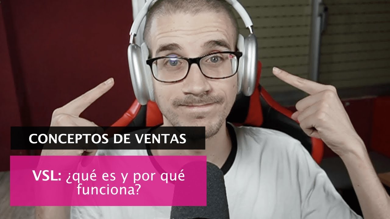 ¿Qué es una VSL? ⚠️ ¿Qué oportunidades y ventajas te regala? - YouTube