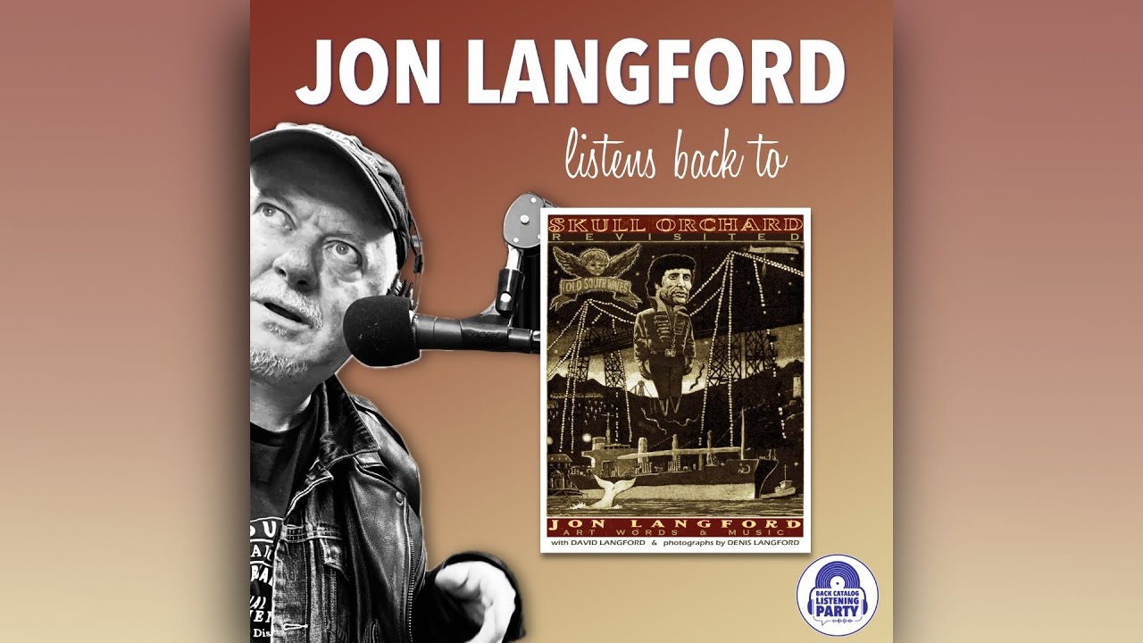 Jon Langford Listens Back to Skull Orchard Revisited - YouTube