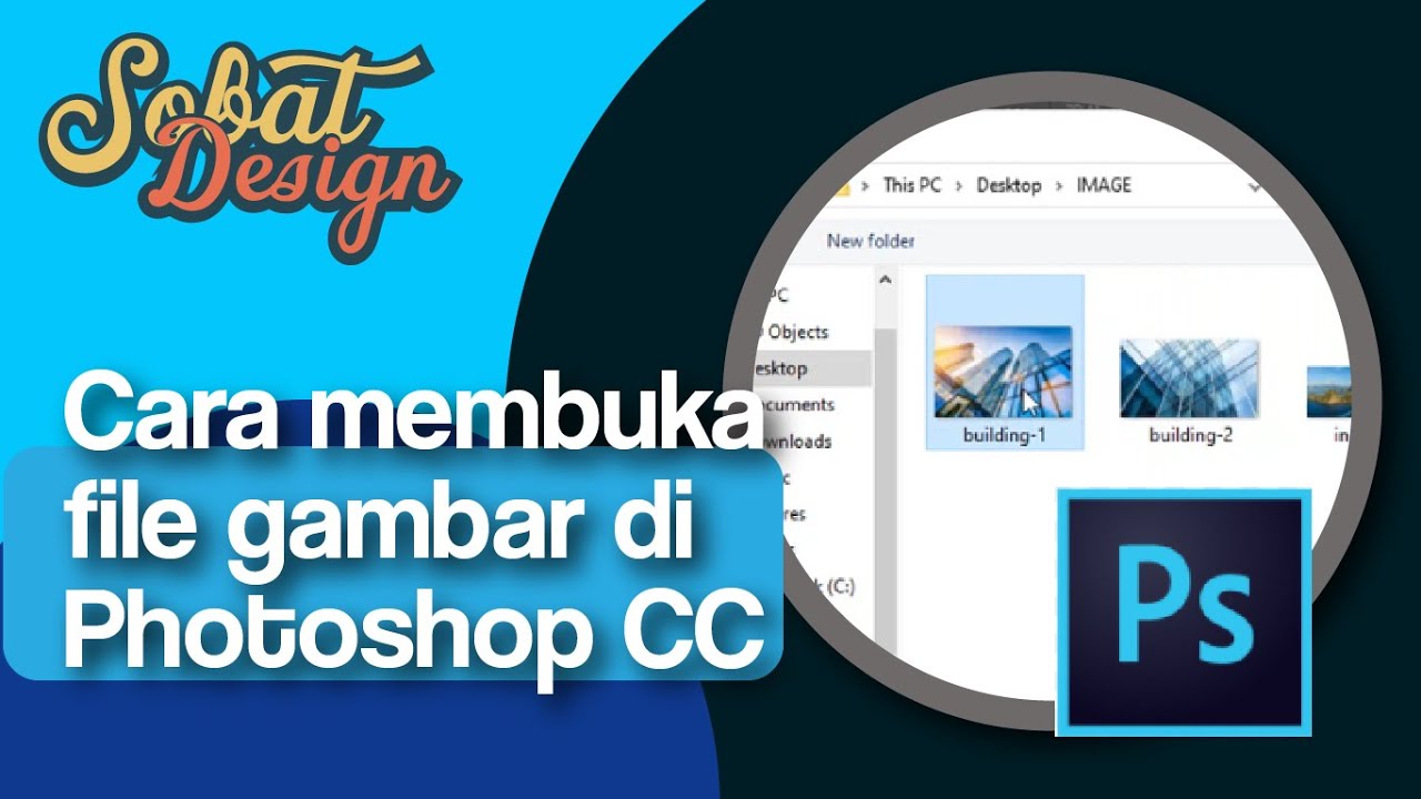 002 Cara membuka file gambar di Photoshop - YouTube