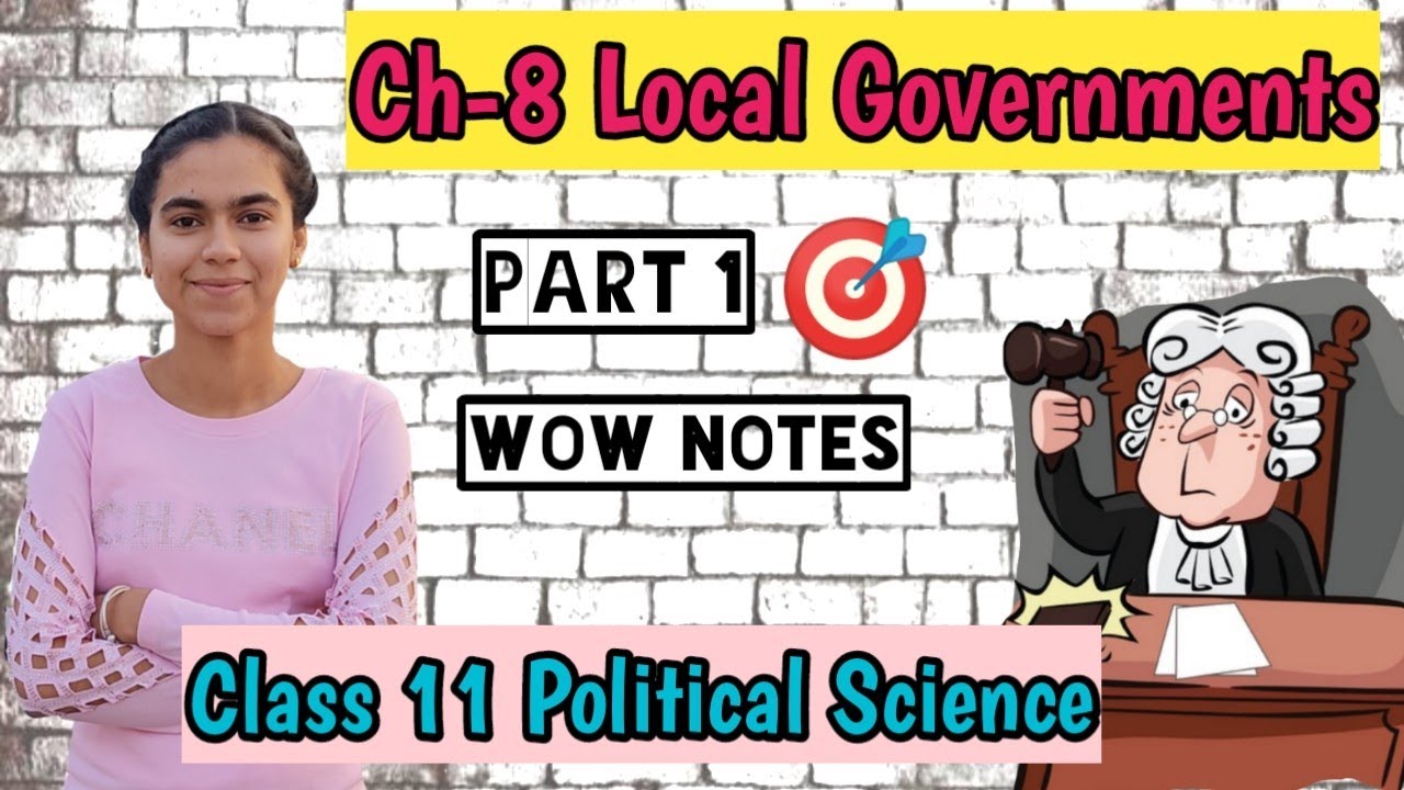 Chapter 8 Local Governments I Part 1 Class 11th Political Science ...
