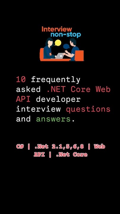 10 Frequently Asked Net Core Web Api Interview Questions C Net 21568 Web Api Net