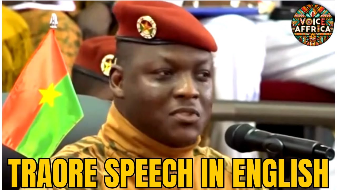 Ibrahim Traore's speech in ENGLISH | Promise to Burkinabe's for the ...