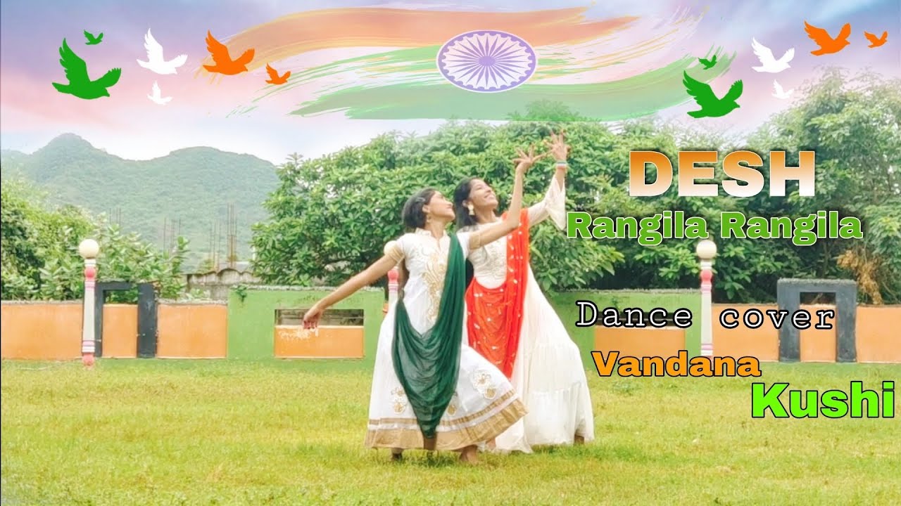 |Desh mera rangiila |Desh rangiila rangila song|dance|independence day ...