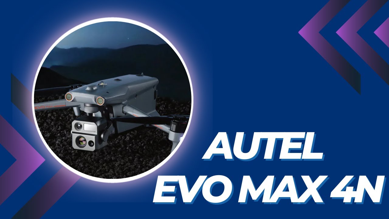 The Autel Evo Max 4N - Is This The Ultimate Search and Rescue Drone ...