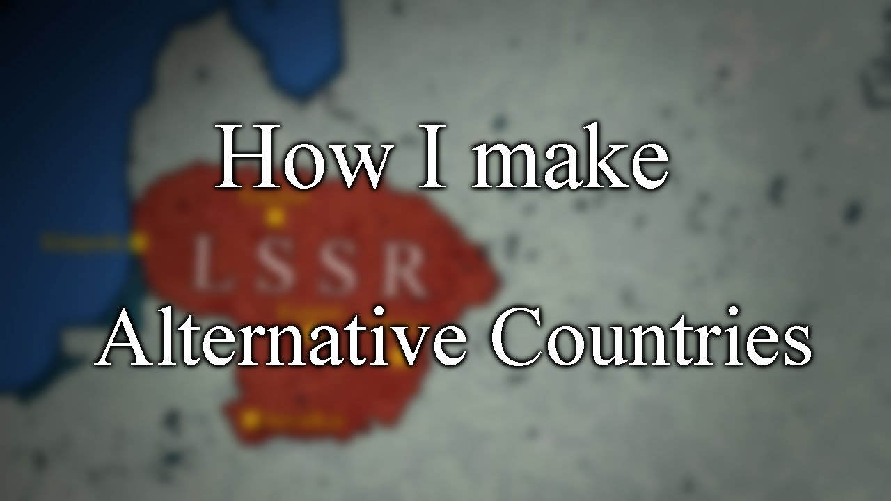 How I make Alternative countries ≫ a short tutorial - YouTube