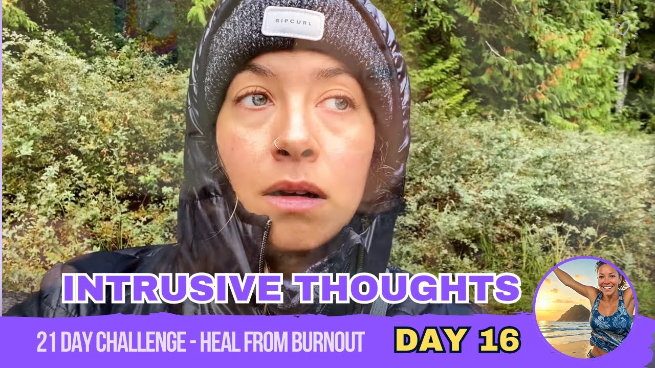 Day 16 [Burnout Challenge] - 🧠💭 Ways to Process & Deal with Intrusive ...