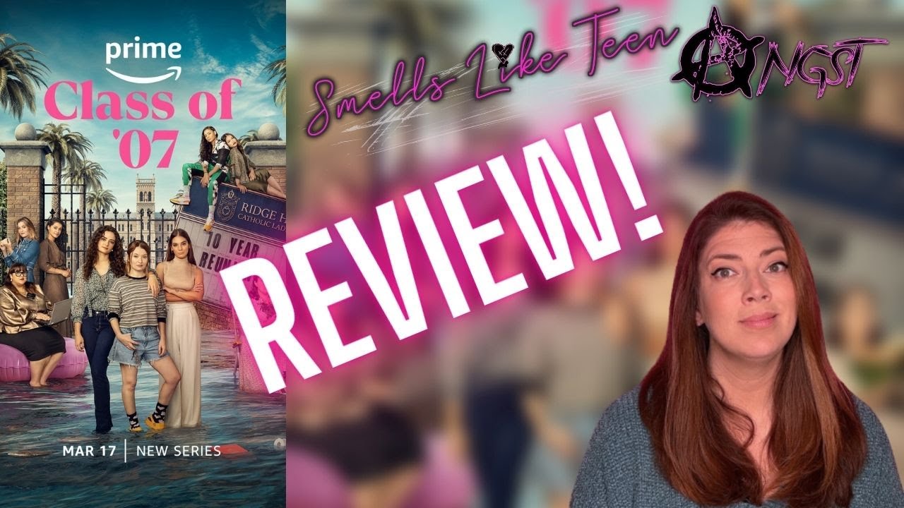 Class of '07 - A Really Fun Watch! | Prime Video Original Series Review ...