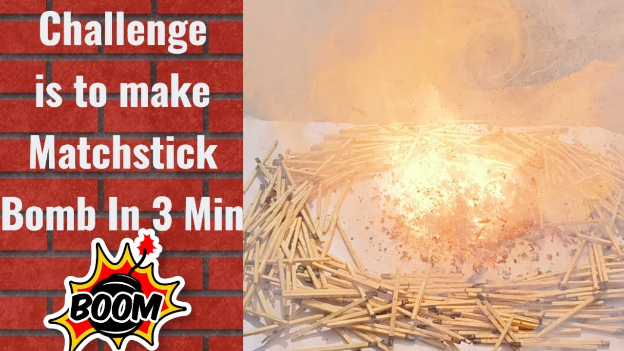 Challenge is to make Matchstick Bomb In 3 Min 🔥 | Is It possible? 🤔 ...