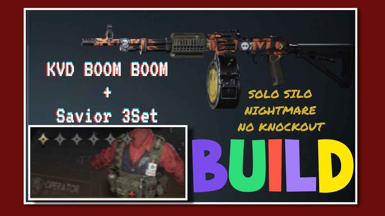 KVD-BOOMBOOM + SAVIOR SET BUILD Once Human |Solo Silo PHI Nightmare ...
