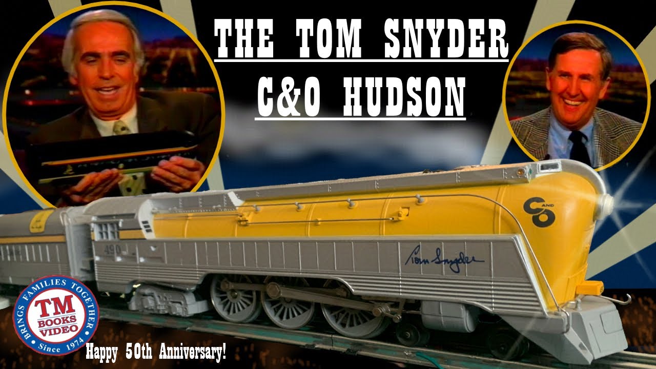 The Tom Snyder Lionel C&O Streamlined Hudson | A Tribute to Tom McComas ...