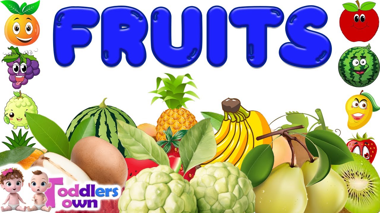 Learn Fruits Names With Toddlers Town | Fruits Names | Preschool ...