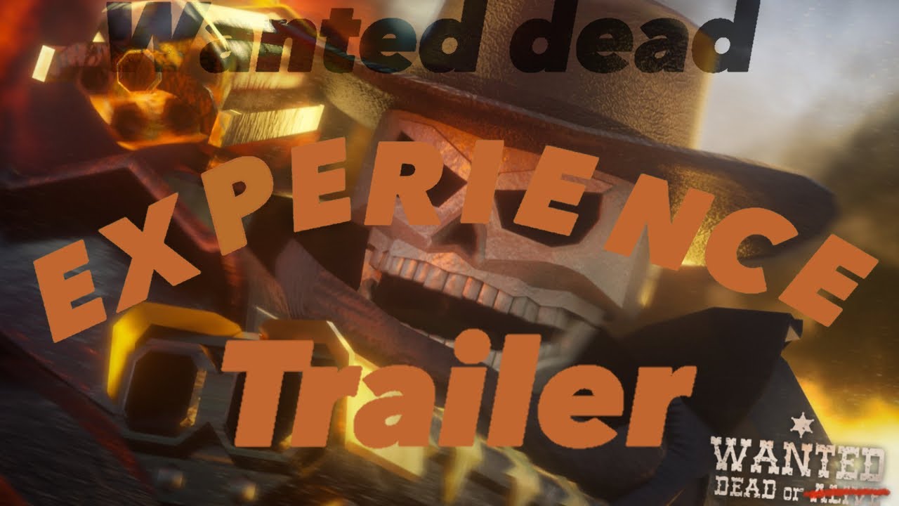 Wanted dead update experience trailer (tds) - YouTube