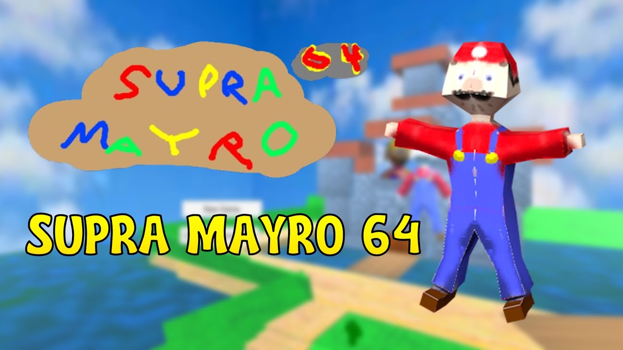 Gameplay de Supra Mayro 64 | Pasteloso - YouTube