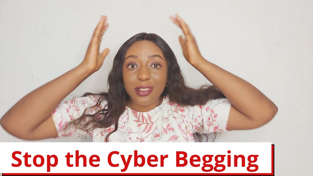 Lets Talk: Cyber Begging, A Turn Off or Not? - YouTube