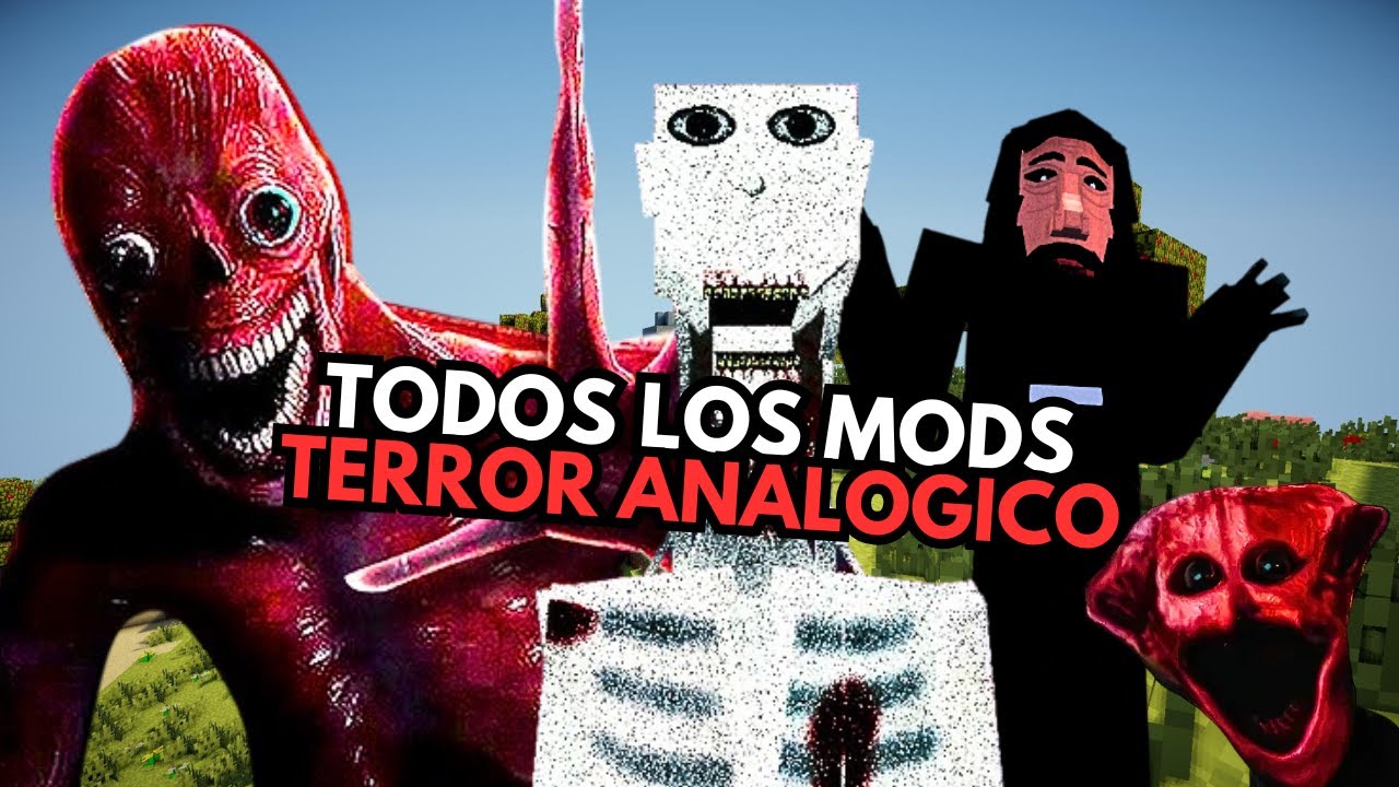 TODOS los mods de TERROR ANALOGICO me quieren MU3RTO en Minecraft ...