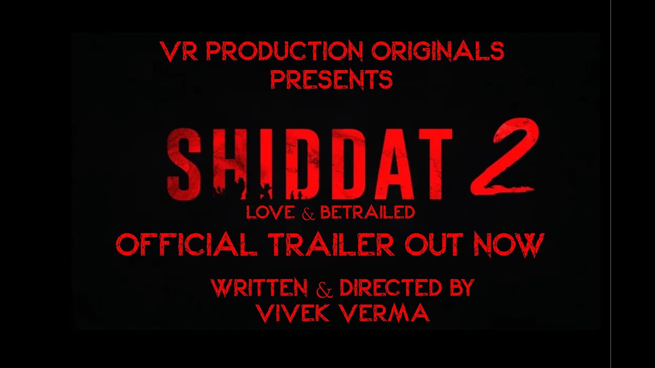 Shiddat 2 short Film Official teaser Out now @vrproduction2018 - YouTube