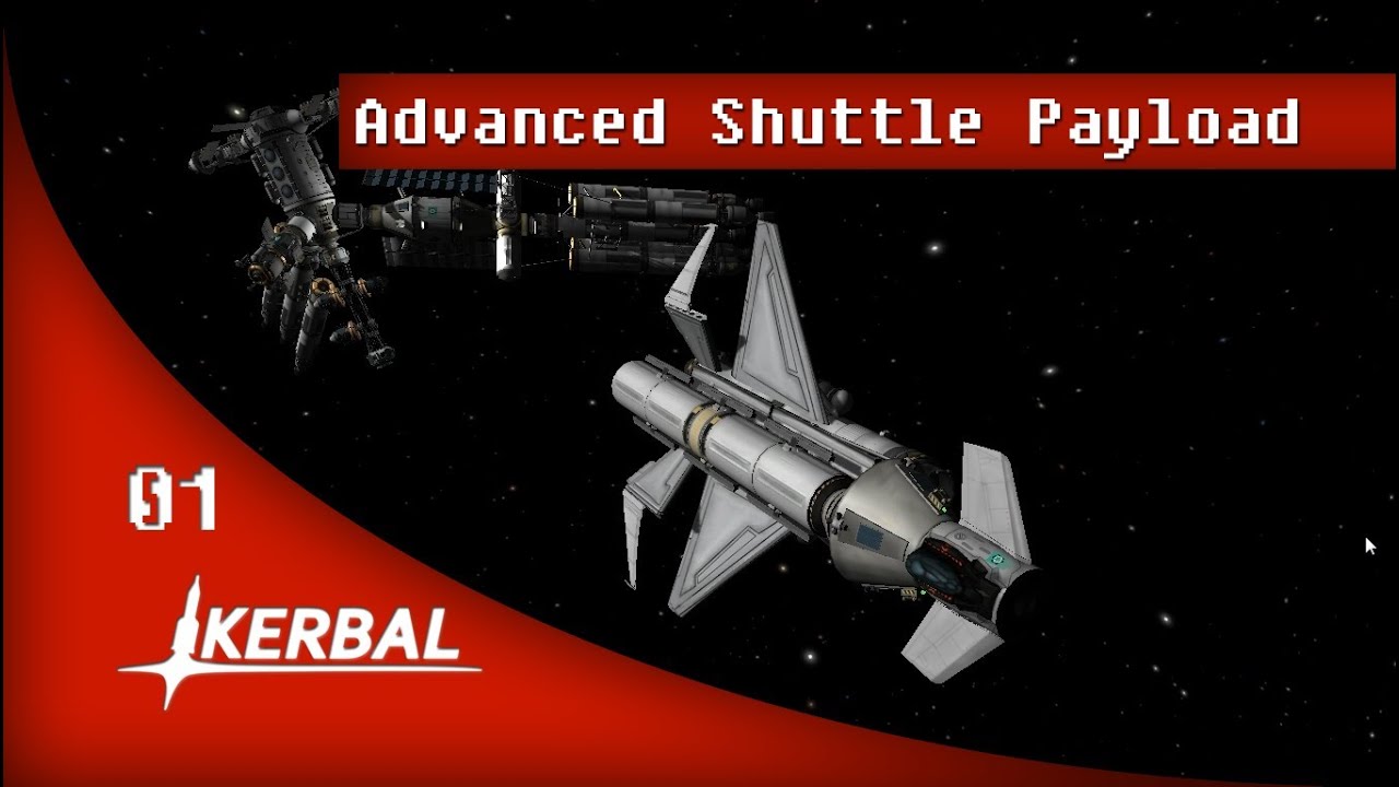Advanced Shuttle Payload - Part 1 - Kerbal Space Program - YouTube