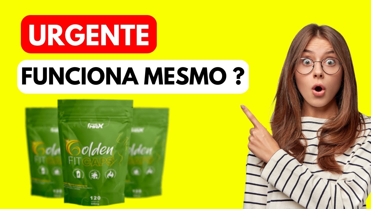 GOLDEN FIT CAPS - GoldenFit Caps vale a pena? Descubra a verdade agora ...