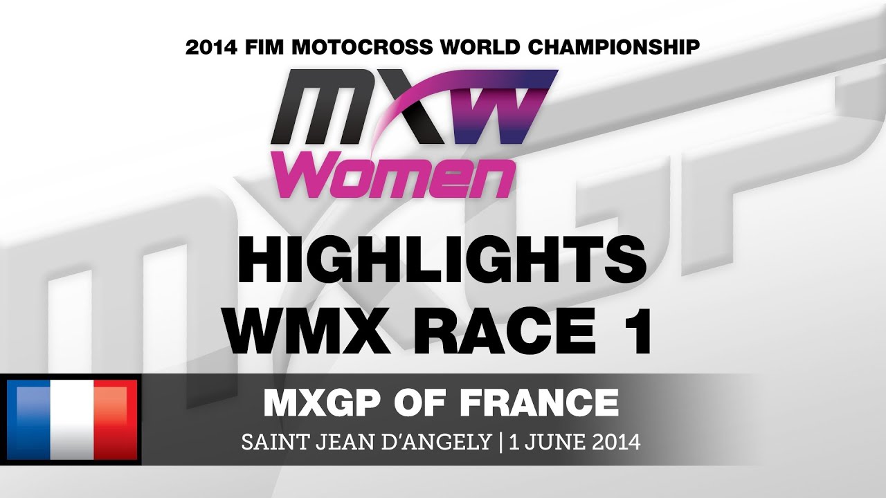 WMX of France 2014 WMX Race 1 Highlights - Motocross - YouTube