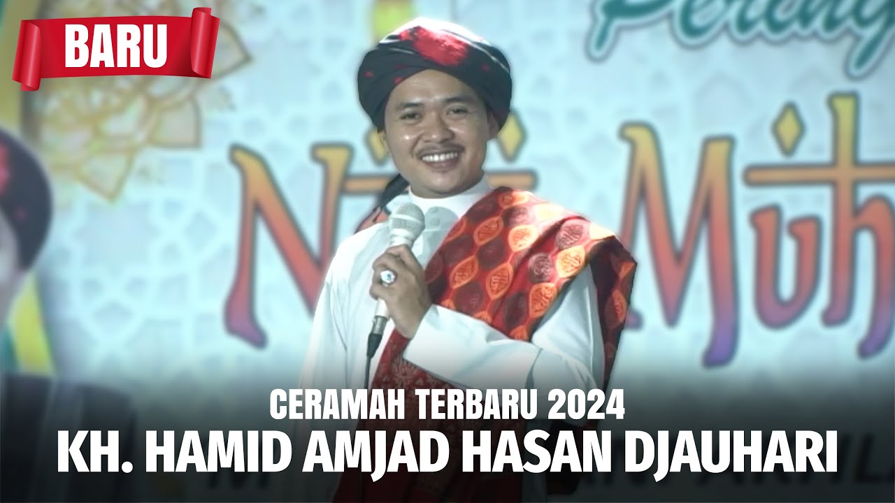 Ceramah KH Hamid Amjad Hasan Djauhari Terbaru 2024 - YouTube