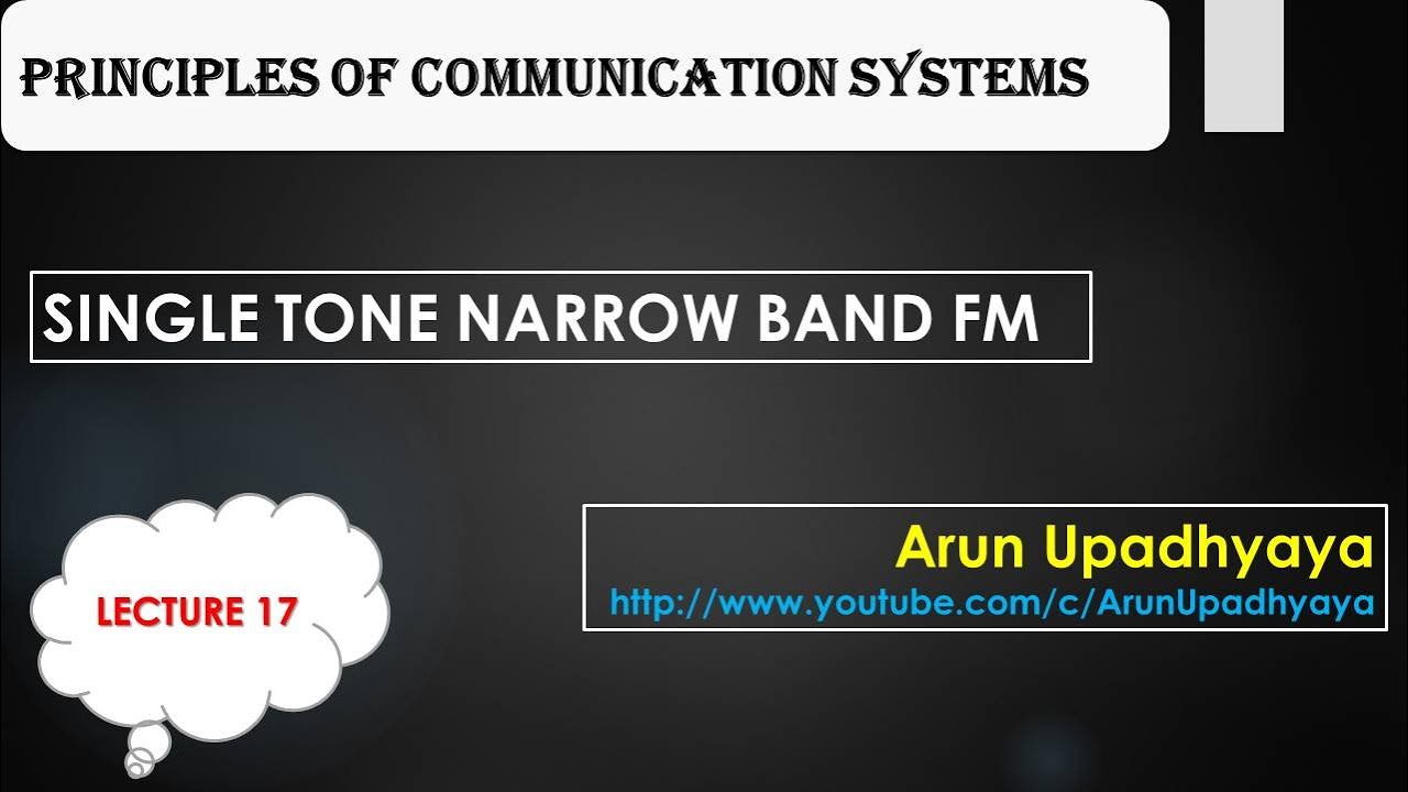 LECTURE 17: SINGLE TONE NARROW BAND FM. #NarrowbanFM, # ...