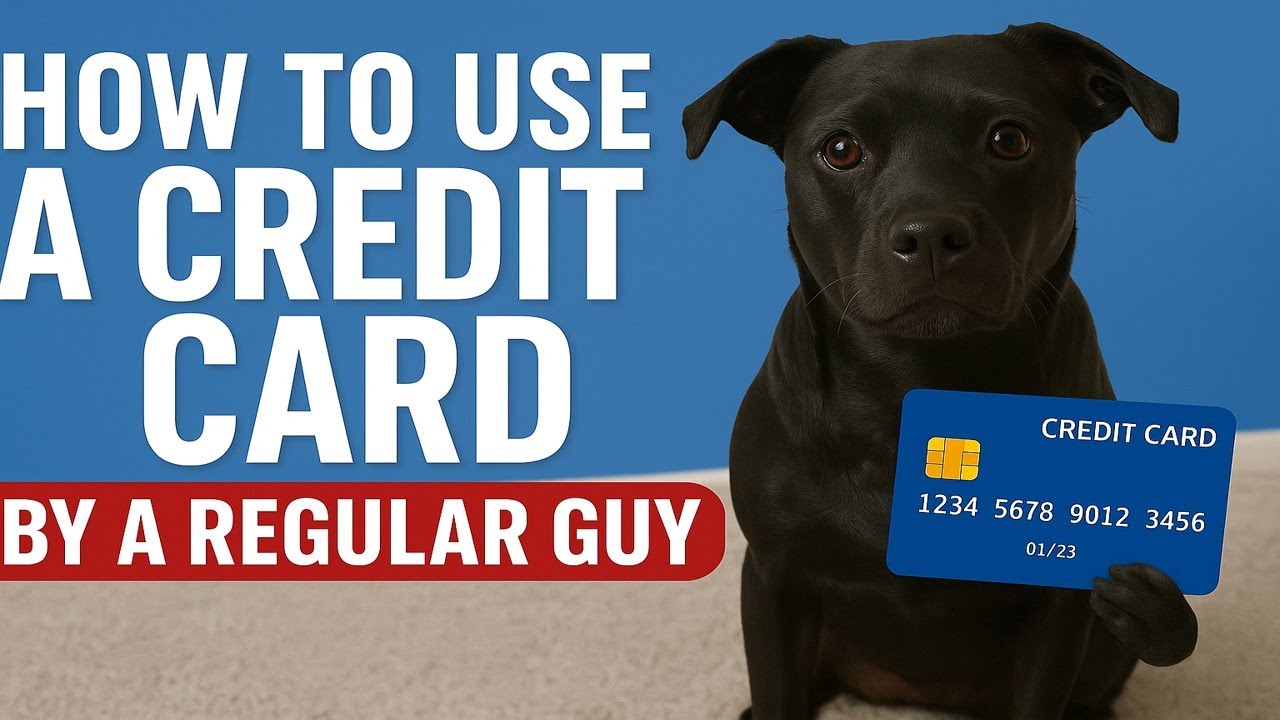 How To Use a Credit Card from a Regular Guy. - YouTube
