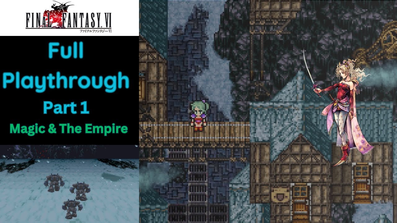 Final Fantasy 6 Pixel Remaster - Full Playthrough Part 1 - YouTube