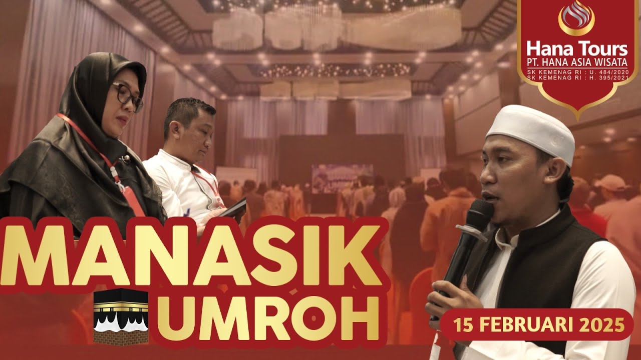 Manasik Umroh | Hana Tour | 15 Februari 2025 | HK Tower - YouTube
