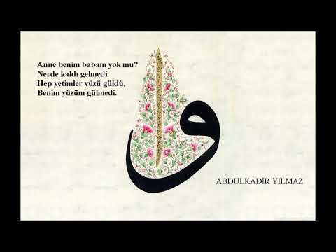 Abdulkadir YILMAZ  -  ANNE BENİM BABAM YOK MU ?[MÜZİKSİZ İLAHİ 2018]