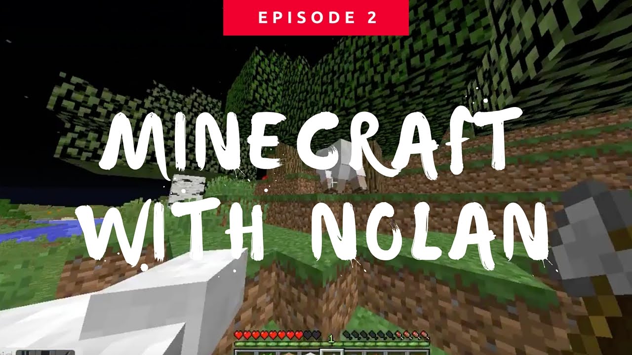 minecraft ep 2 nolan - YouTube