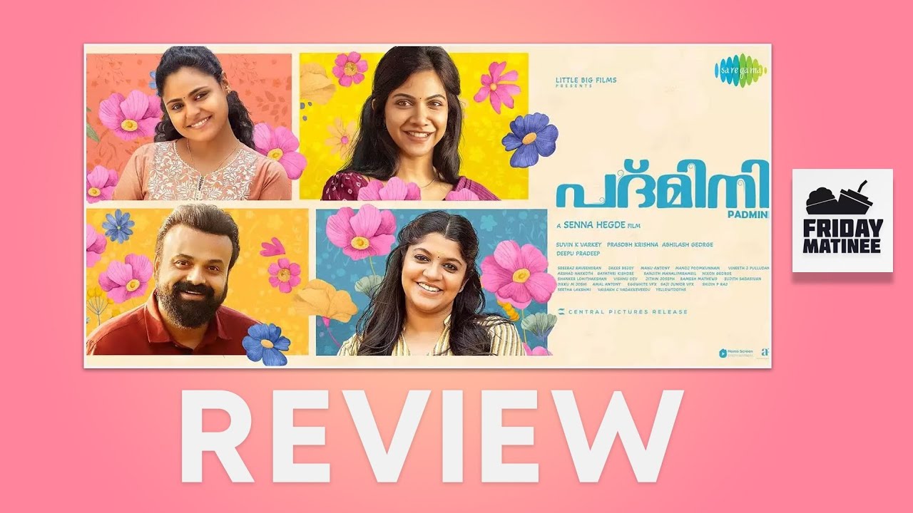 Padmini Malayalam Movie Review | Kunchacko Boban | Senna Hegde | Deepu ...