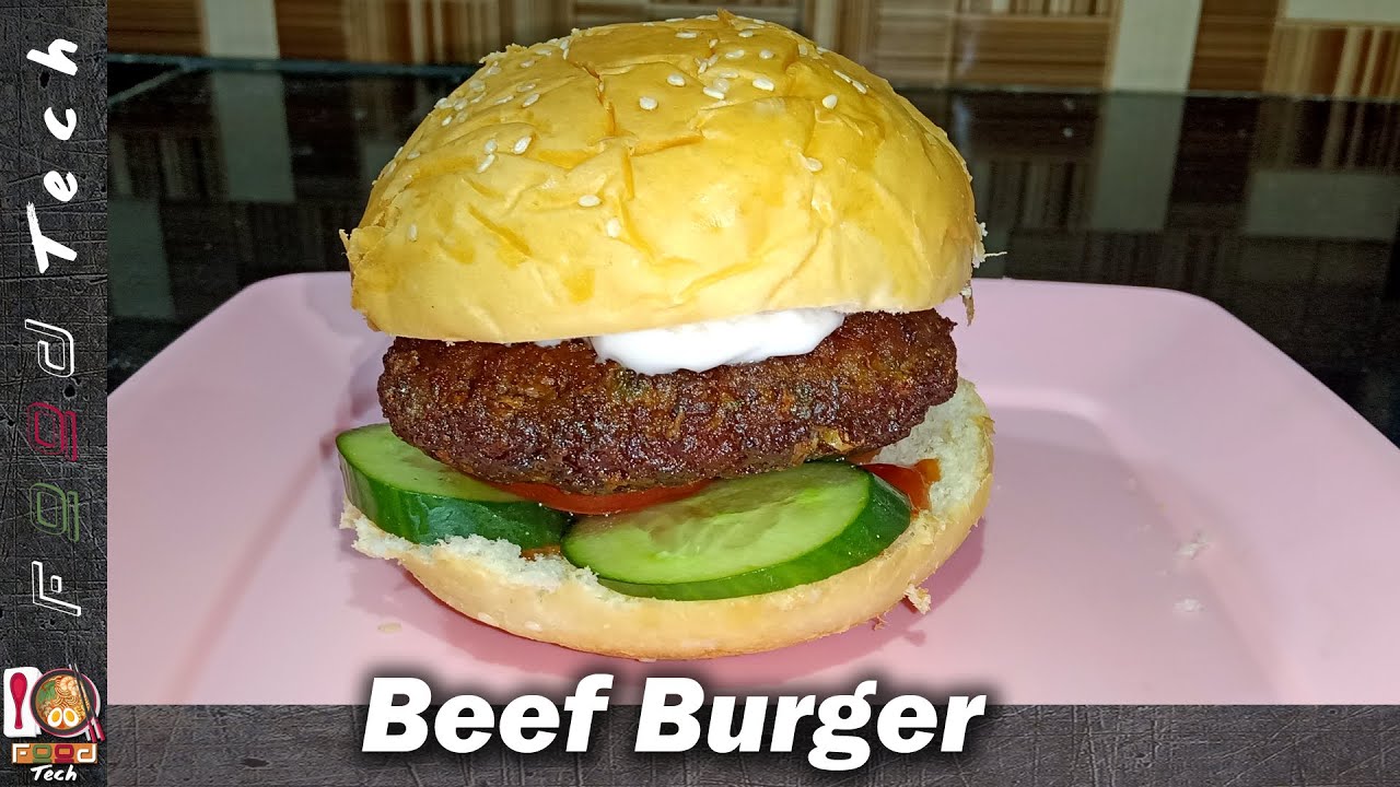 Delicious Beef Burger Recipe Restaurant Style l Food Tech - YouTube